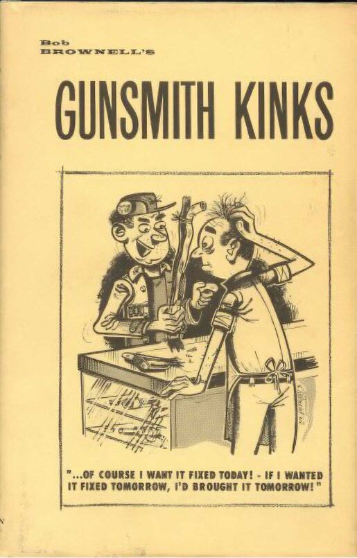 Used - Gunsmith Kinks - The Gun Works Muzzleloading Emporium